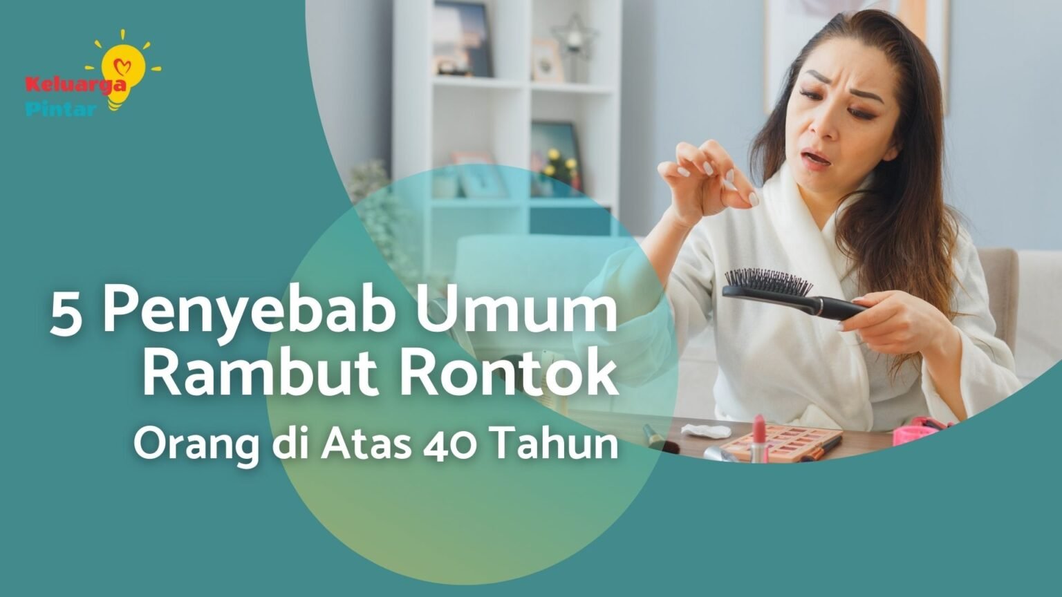 5 Penyebab Umum Rambut Rontok Bagi Orang di Atas Usia 40 - Keluarga ...